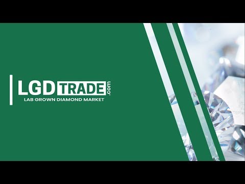 Lab Grown Diamonds Market For Buyers and Sellers | LGD Trade