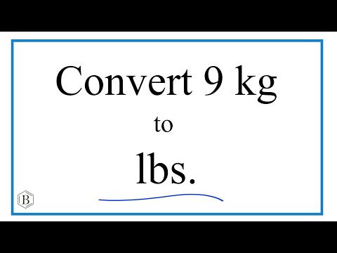How to Convert 9 Kilograms to Pounds (9kg to lbs)