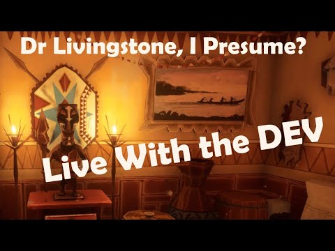 Dr Livingstone, I Presume? Live With the DEV walkthrough