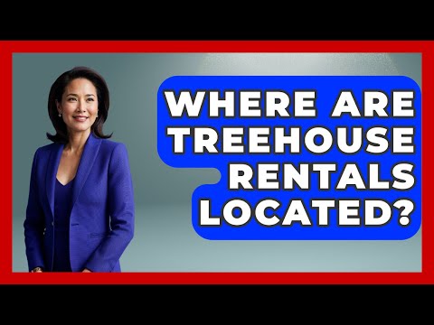 Where Are Treehouse Rentals Located? - The Midwest Guru