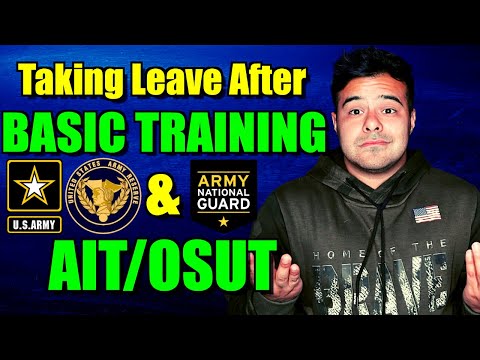 Can You Take Leave After Basic Training & AIT/OSUT? (2020) | Everything You Need To Know!