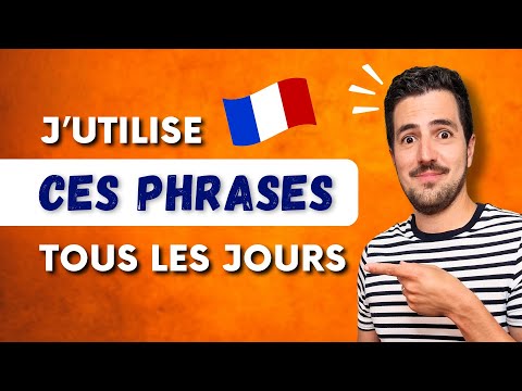 🔝😎 Les PHRASES du Quotidien | Le VRAI français de tous les jours | Leçon de VOCABULAIRE