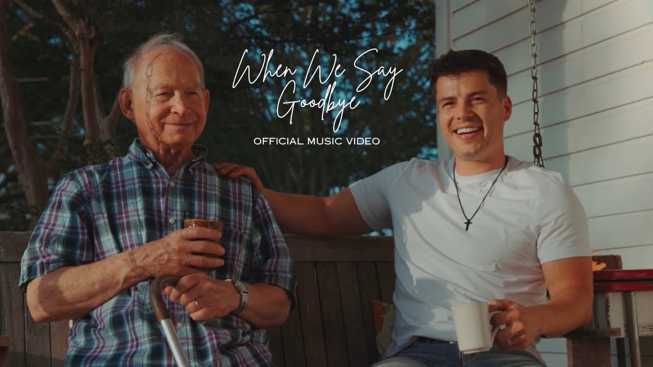 “WHEN WE SAY GOODBYE” (OFFICIAL MUSIC VIDEO) - Lawson Bates