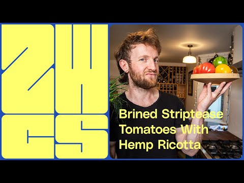 Brined Striptease Tomatoes, Salsa Verde, Hemp Ricotta | Zero Waste Recipe