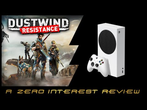 Dustwind Resistance | Xbox Series S | A Zero interest review
