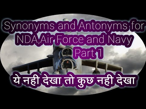 Synonyms and antonyms for NDA,Air Force and Navy part 1