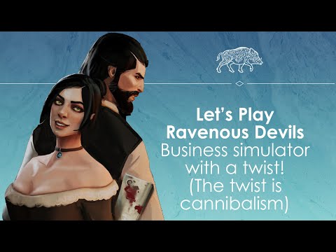 Let's Play Ravenous Devils live! Cannibal business simulator