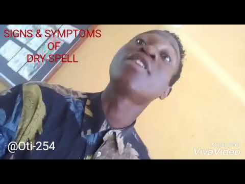 SIGNS AND SYMPTOMS of DRY-SPELL