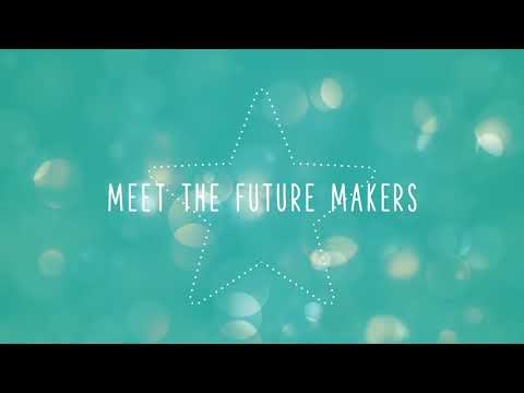 Meet the Future Makers!