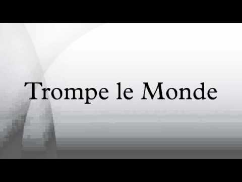 Trompe le Monde