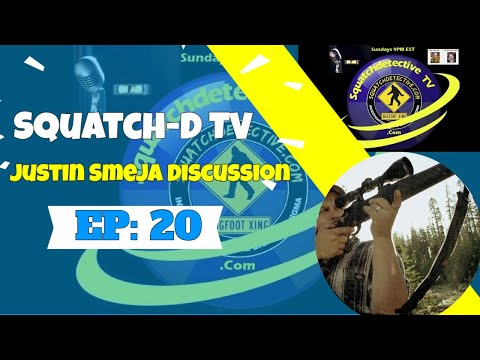Squatch-D TV February 16th, 2020 (Justin Smeja Discussion) on YouTube ...