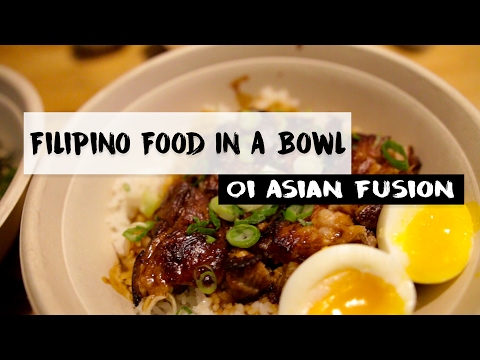 Filipino Food In A Bowl - Oi Asian Fusion