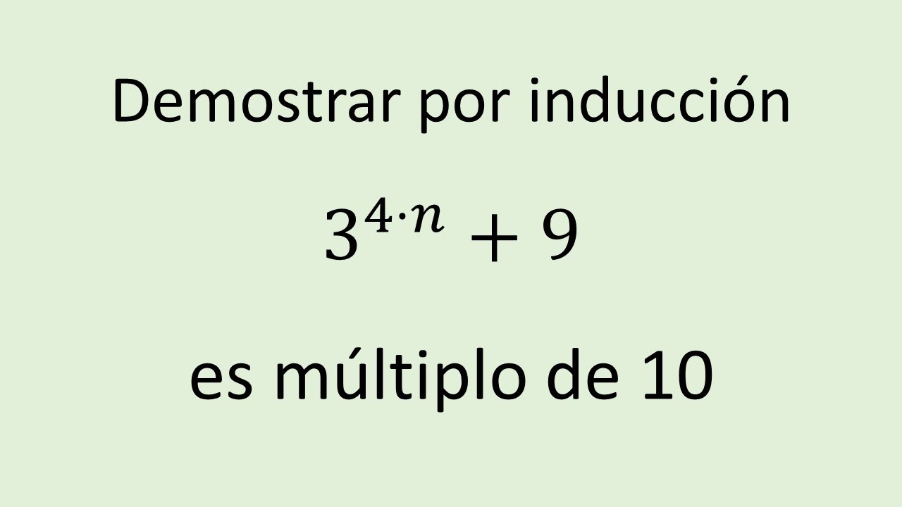El método de inducción, paso a paso. Ejercicio 05