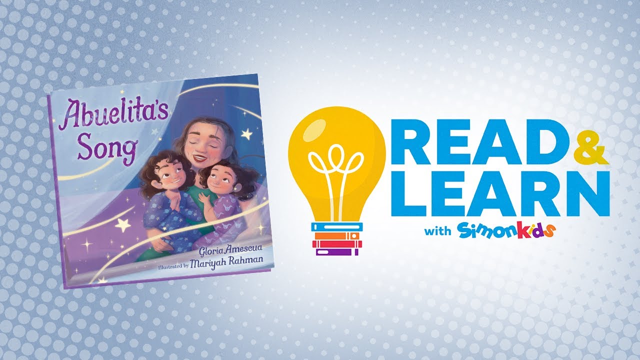 Abuelita's Song read aloud with Gloria Amescua | Read & Learn with Simon Kids