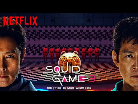 Squid Game Season 3 Series - OTT Release Date | Tamil Dubbed | Netflix | Squid Game 3 Tamil Dubbed