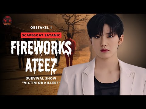 [OBSTAKEL 1] SCAPEGOAT SATANIC - FIREWORKS (I'm The One) (BY ATEEZ) @ATEEZofficial
