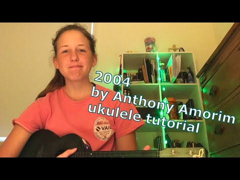 2004 by Anthony Amorim - ukulele tutorial