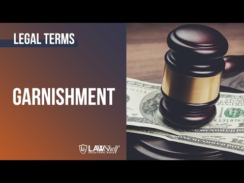 Legal Term: Garnishment