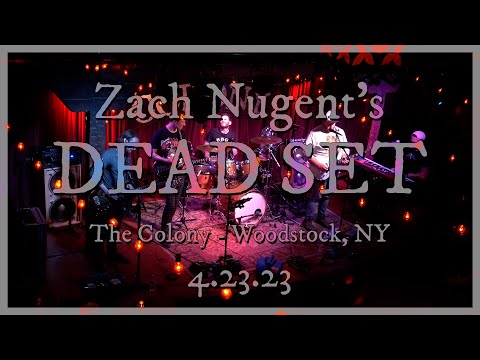 Zach Nugent's Dead Set - 4.23.23 - The Colony