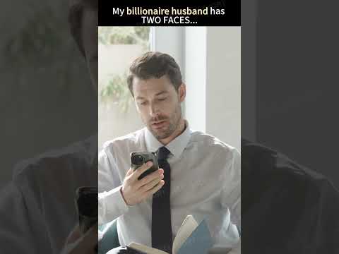 😮My billionaire husband has TWO FACES!#TheDoubleLifeofMyBillionaireHusband #shorts