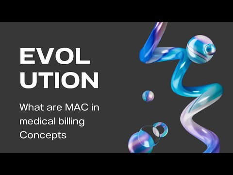 What are MAC in medical billing Concepts