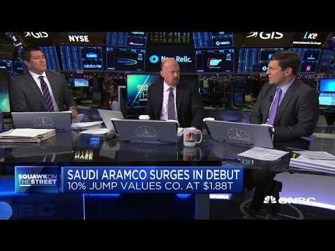 Jim Cramer: Saudi Aramco's IPO shows an appetite for equities in Saudi Arabia