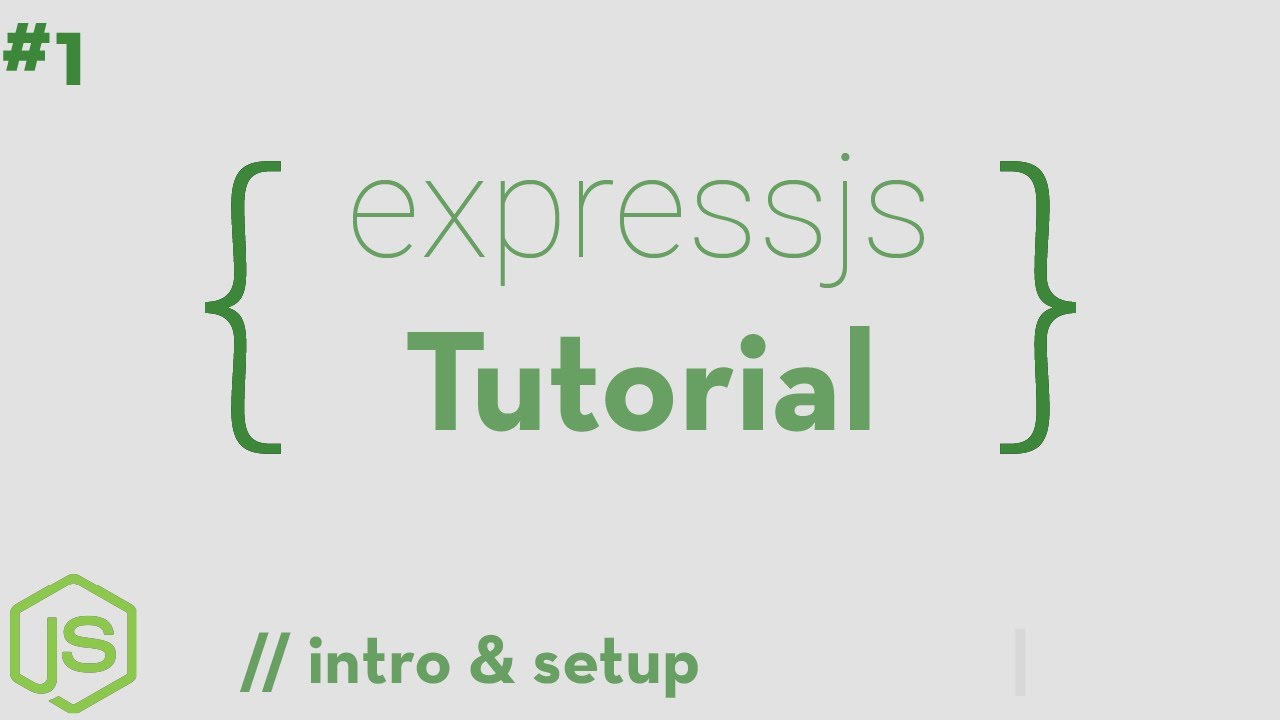 ExpressJS Tutorial #1 - Introduction