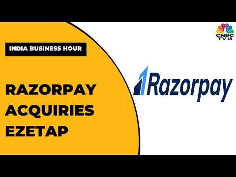 Acquisition Drive: Razorpay Buys Ezetap For $150-200 M, Arundathi Decodes | India Business Hour