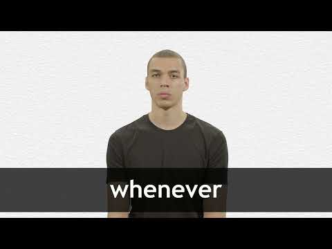 WHENEVER definition and meaning | Collins English Dictionary