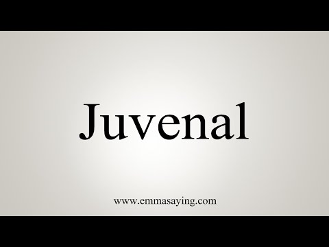 How To Say Juvenal