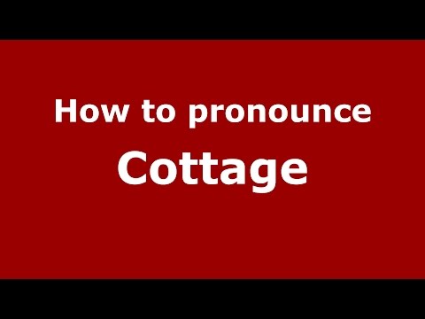 How to pronounce Cottage (American English/US) - PronounceNames.com