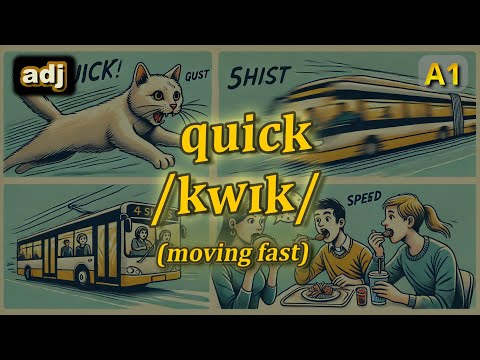[adj] Quick meaning (moving fast) with 5 examples