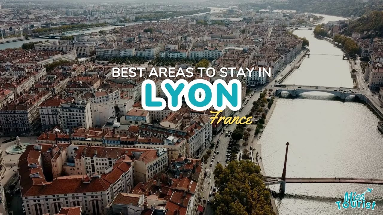 🌆 Where to Stay in Lyon: 6 Fab Areas with Map 🏨