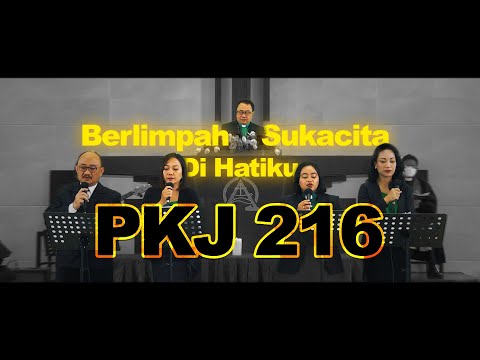 PKJ 216 – Berlimpah Sukacita Di Hatiku