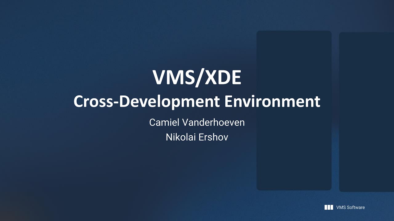 Webinar: Introduction to VMS/XDE