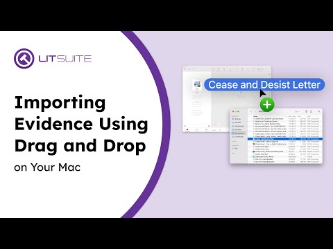 Importing Evidence Using Drag and Drop on Your Mac