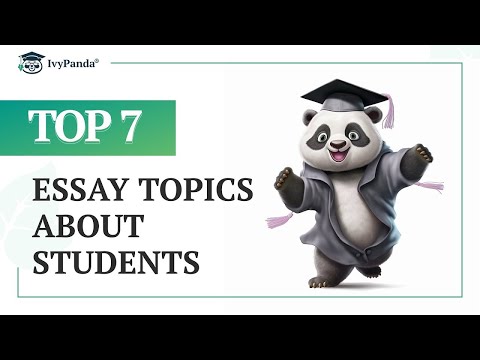 TOP-7 Essay Topics about Students
