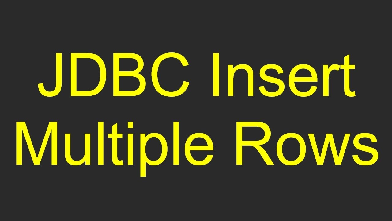 JDBC Insert Multiple Rows
