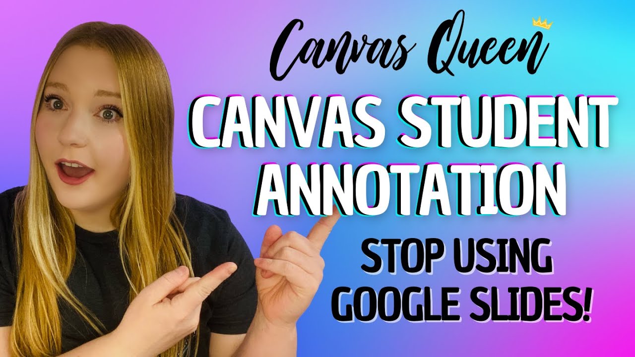 Canvas LMS Student Annotation Assignments