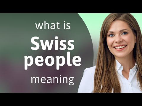 Swiss people | what is SWISS PEOPLE definition