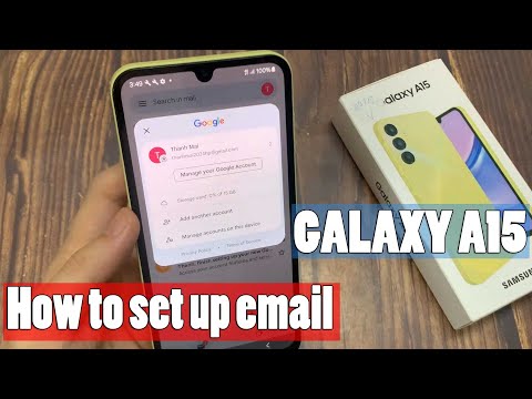 How to set up email on Samsung Galaxy A15 | easy steps to add your email account