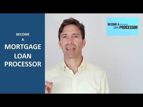 Become a Mortgage Loan Processor - learn Mortgage
