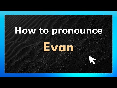 How to Pronounce Evan (American Pronunciation / US) with Audio and Phonetic Spelling
