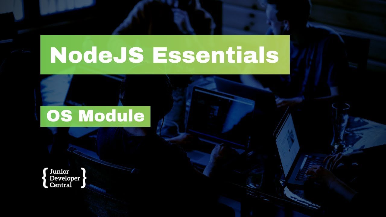 NodeJS Essentials 05: OS Module & Environment