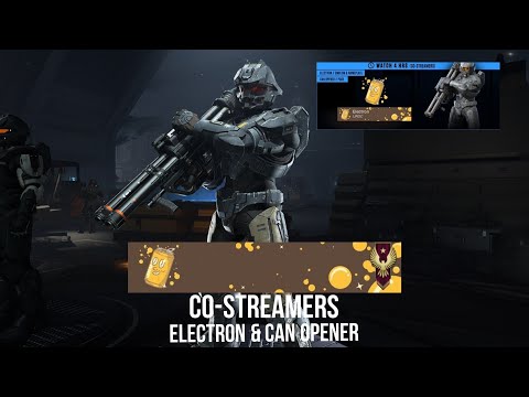 Electron & Can Opener - 4 Hour Co-Streamer - Halo Infinite Twitch Drop