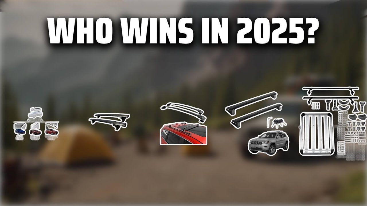The Top 5 Best Roof Rack in 2025 - Must Watch Before Buying!