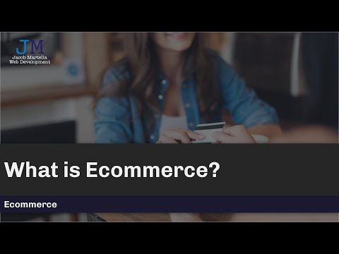 What is Ecommerce?