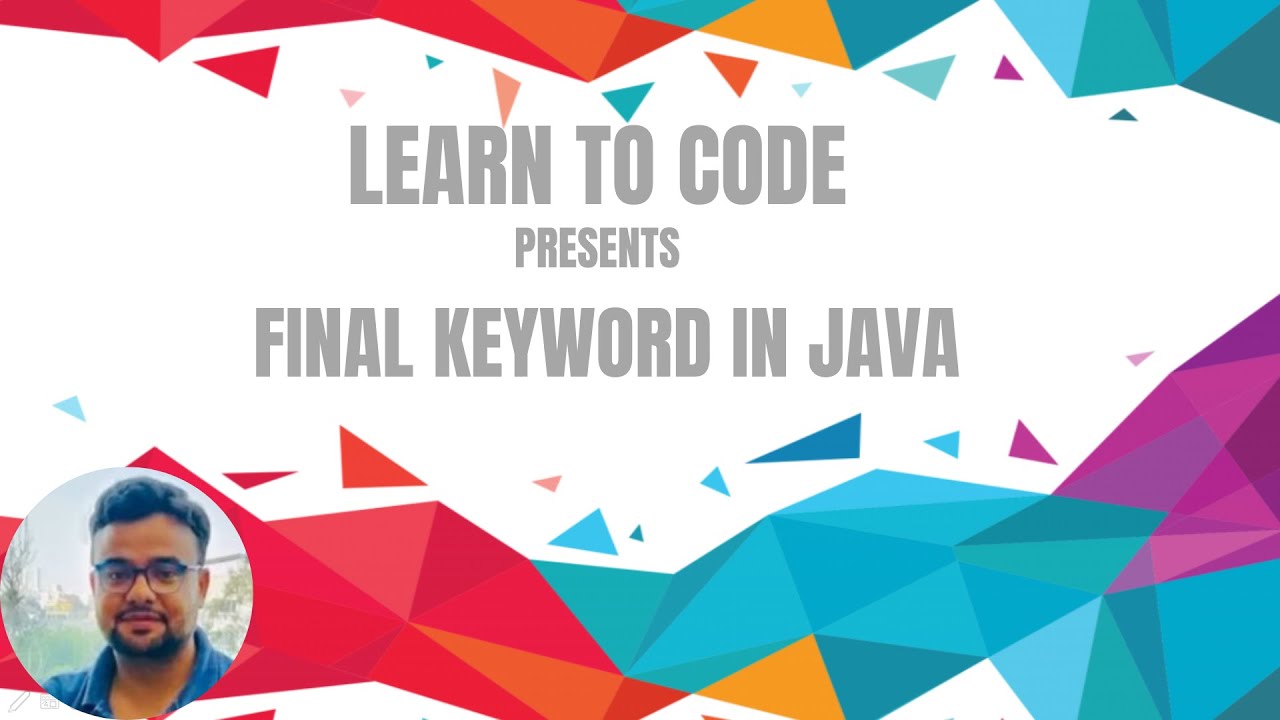 Final Keyword in Java Programming Language || by KnightsOfCode