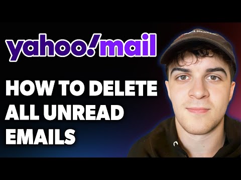 How to Delete All Unread Emails in Yahoo Mail [2025 Full Guide]