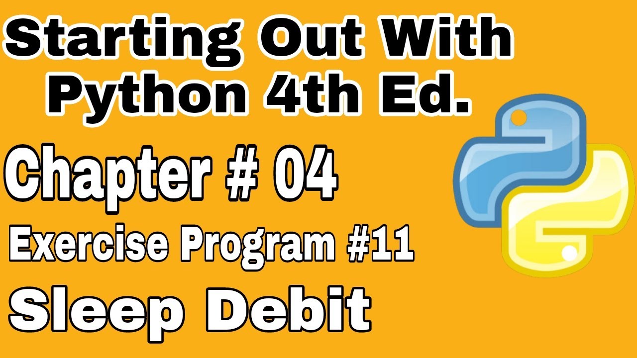 Starting Out With Python Chapter 4 Exercise Program 11   Python program to Check sleep Debit